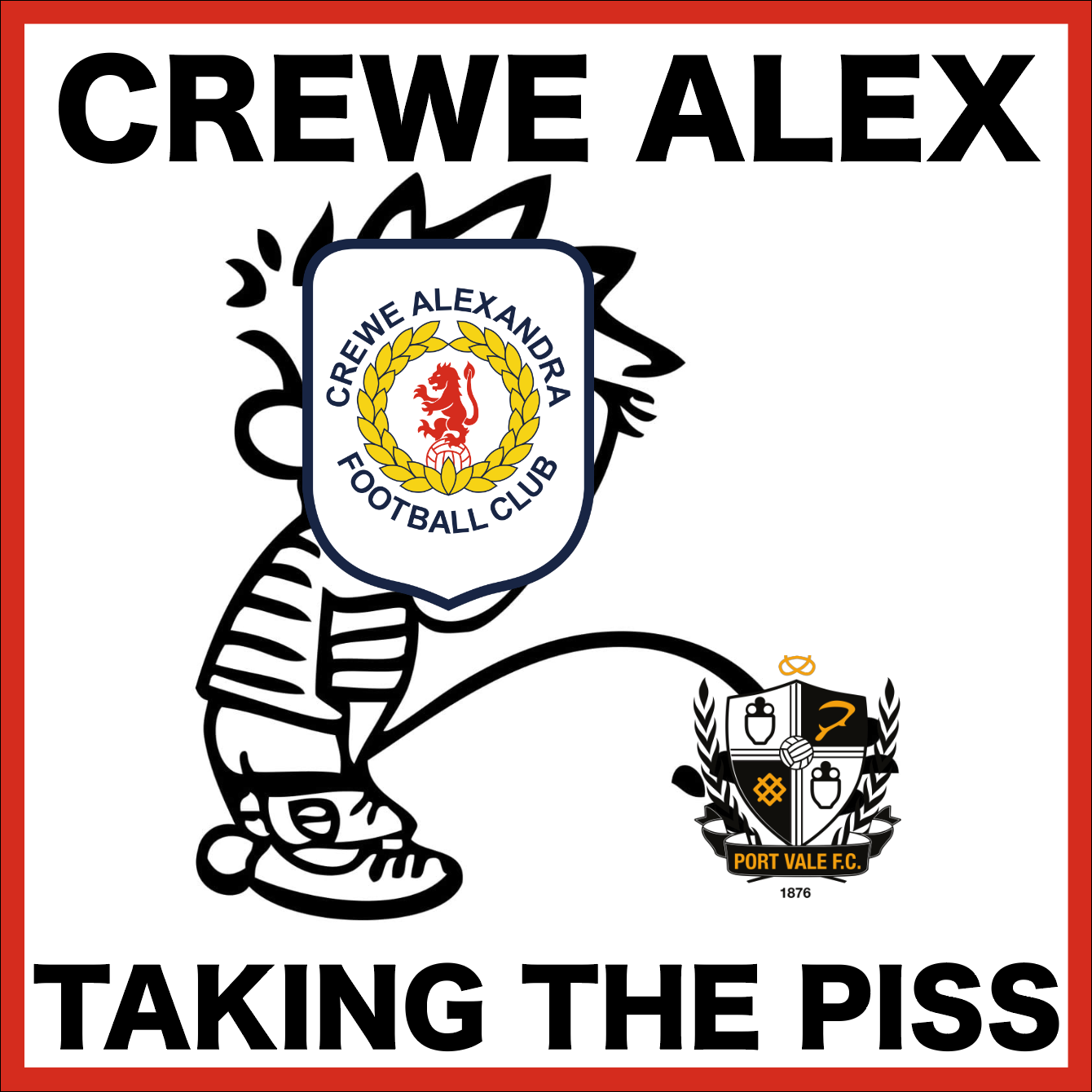 Crewe Alex Taking The Piss Design x10 | Custom Football Club Stickers ...