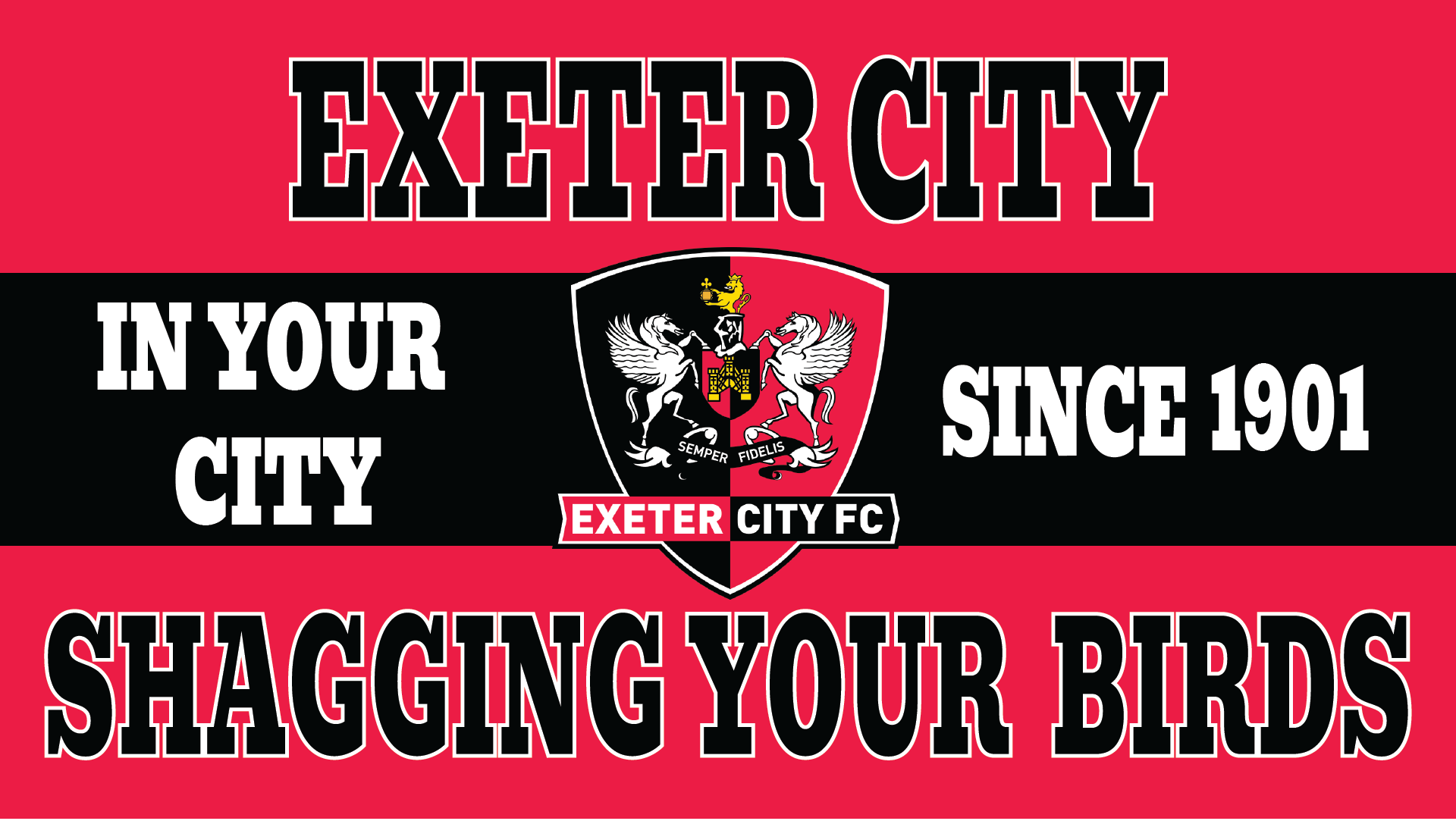Exeter City Shagging Your Birds Sticker | UltraStickersFC – UltrastickersFC